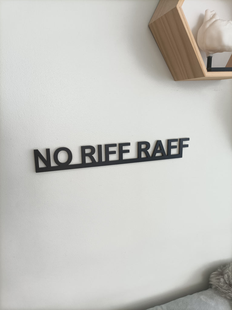 NO RIFF RAFF - Door Topper Sign – Fred And Bo